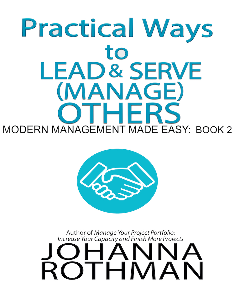 Practical Ways to Lead & Serve (Manage) Others: Modern Management Made ...