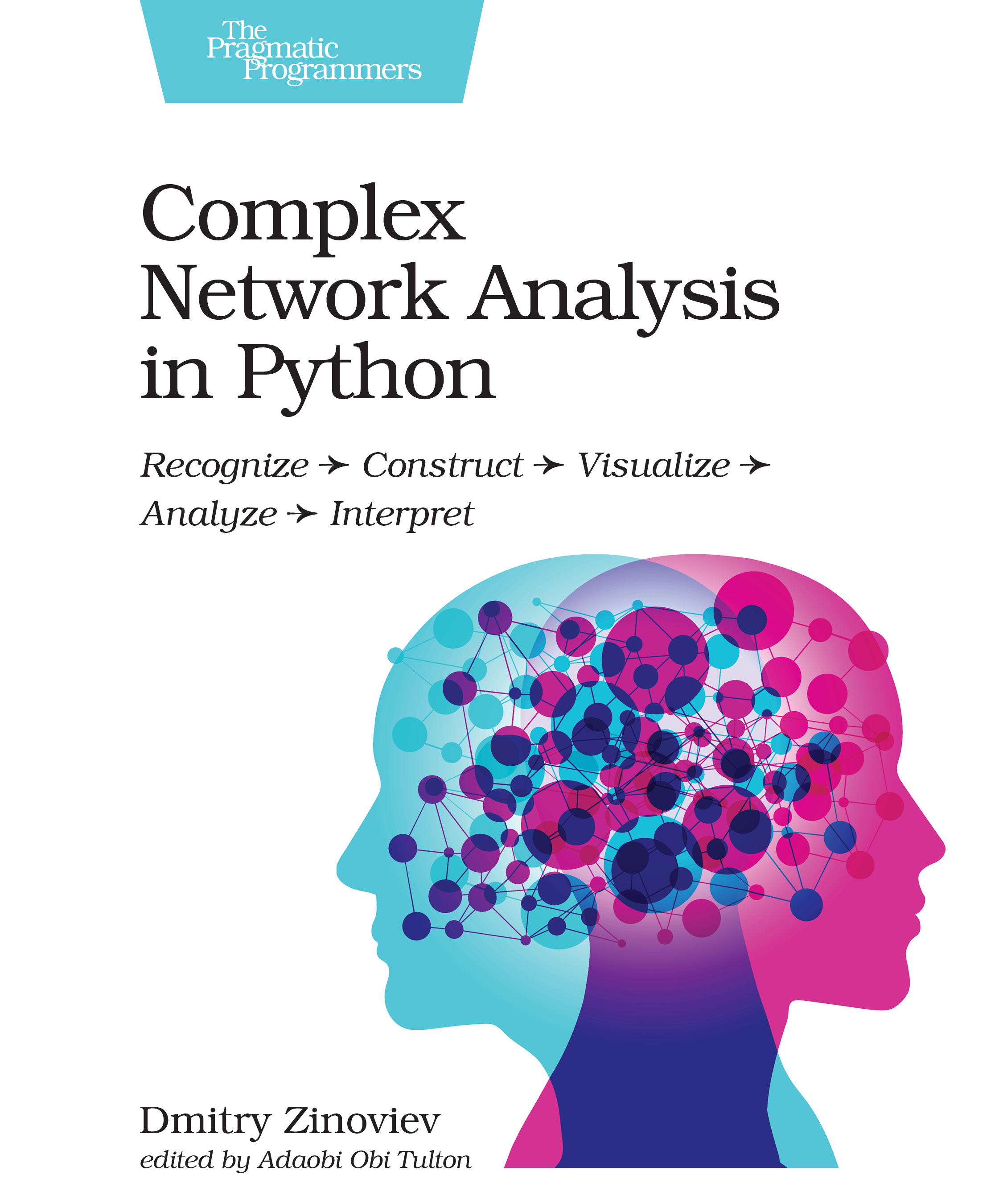 Complex Network Analysis In Python Recognize Construct Visualize Complex Network Analysis In Python Recognize Construct Visualize