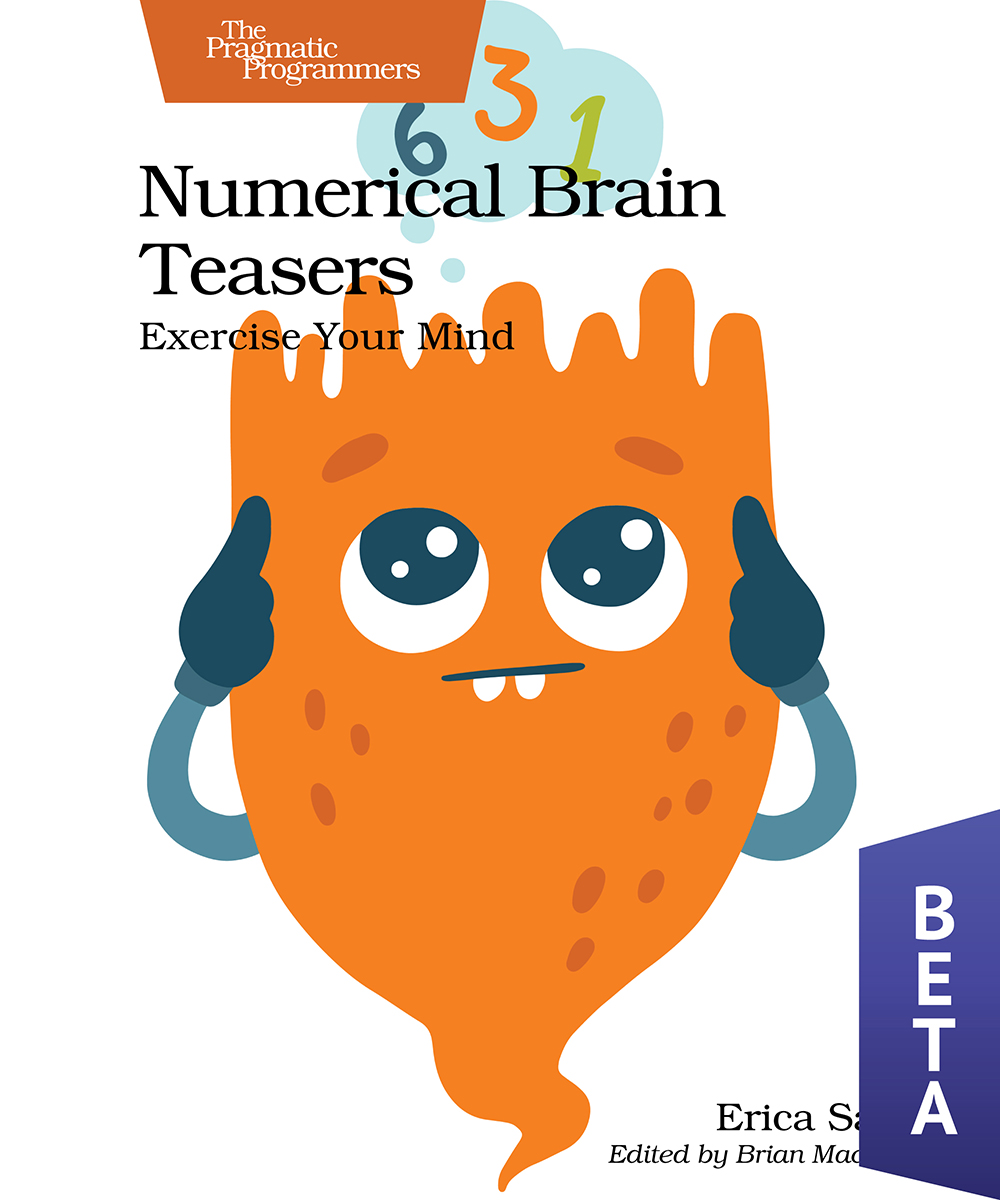 Numerical Brain Teasers: Exercise Your Mind by Erica Sadun