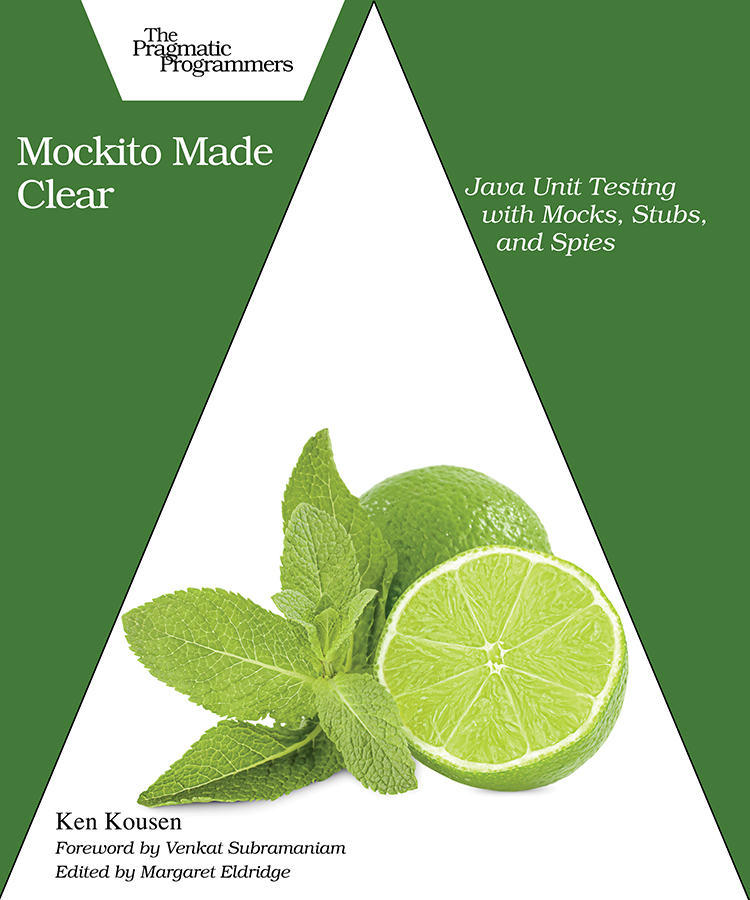 Mockito Made Clear Java Unit Testing With Mocks Stubs And Spies By 8089